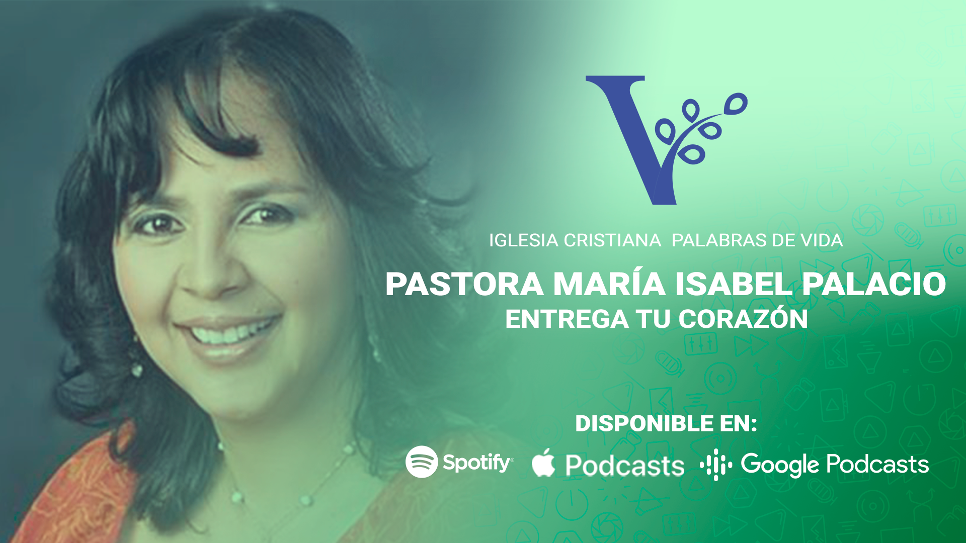 Pastora María Isabel Palacio de Paz - Entrega tu corazón
